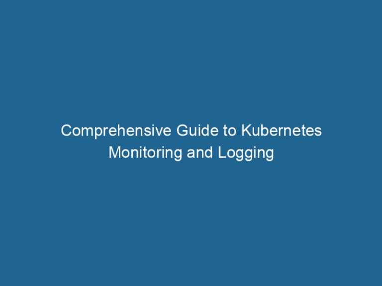 Comprehensive Guide to Kubernetes Monitoring and Logging | Dockerpros