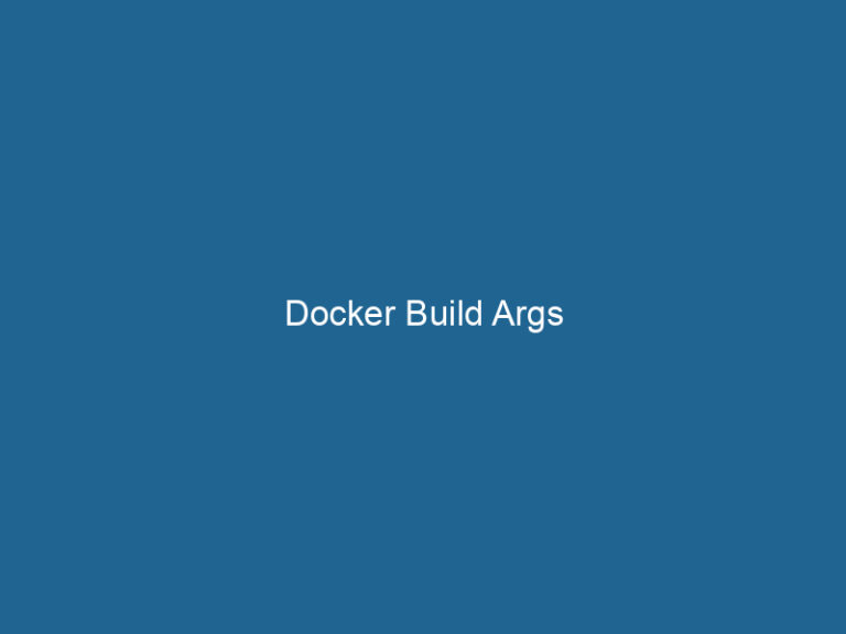 Docker Build Args | Dockerpros