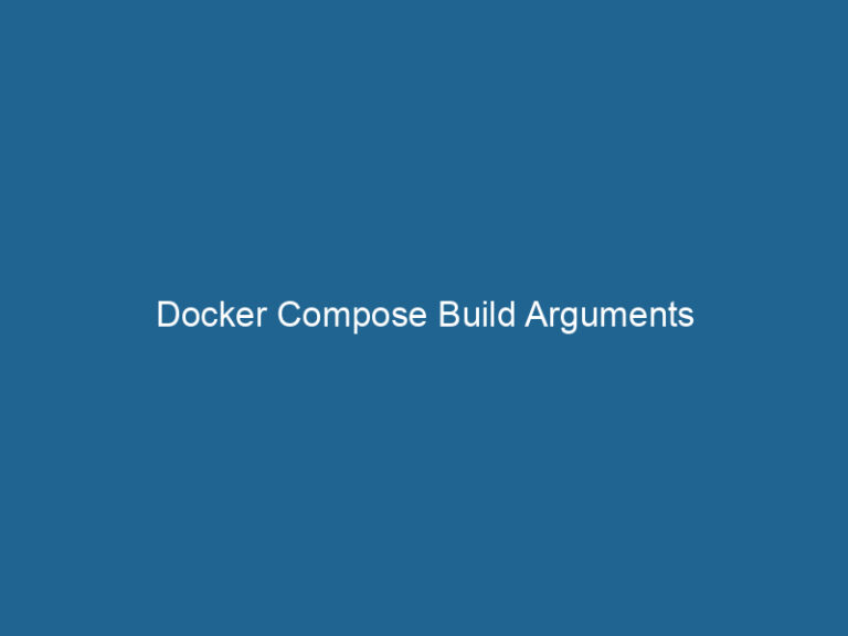 Docker Compose Build Arguments Dockerpros