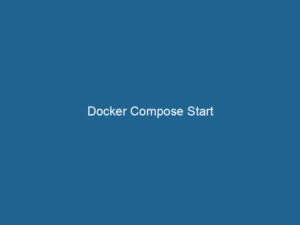 Docker Compose Start | Dockerpros