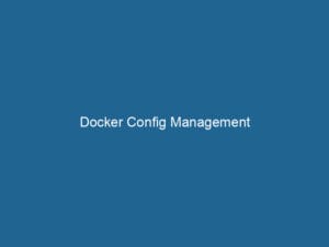 Docker Config Management | Dockerpros