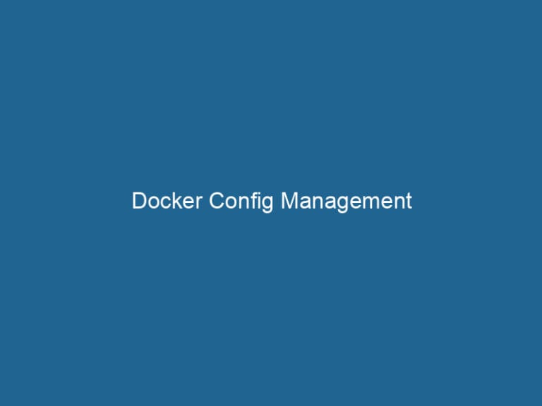 Docker Config Management | Dockerpros