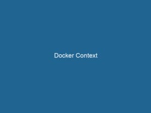 Docker Context | Dockerpros