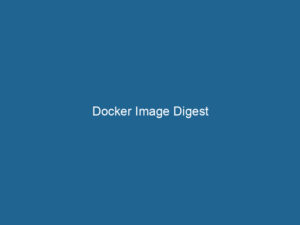 Docker Image Digest | Dockerpros