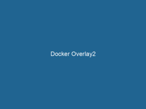 Docker Overlay2 Dockerpros