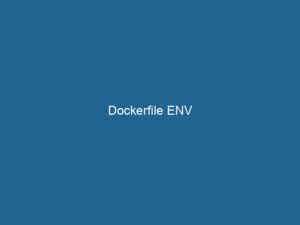 Dockerfile ENV | Dockerpros