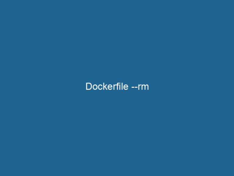 Dockerfile –rm | Dockerpros