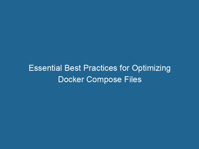 Wesentliche Best Practices zur Optimierung von Docker-Compose-Dateien ...