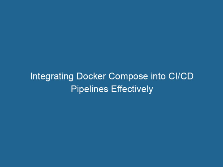 Integrating Docker Compose into CI/CD Pipelines Effectively | Dockerpros