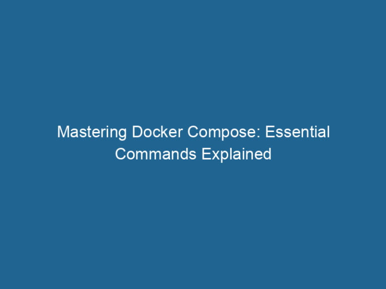 Mastering Docker Compose: Essential Commands Explained | Dockerpros Mastering Docker Compose: Essential Commands Explained | Dockerpros