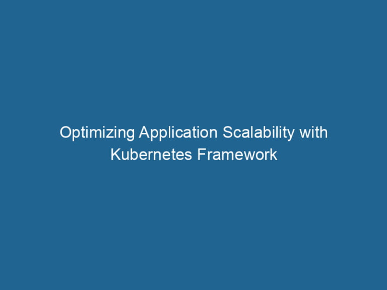 Optimizing Application Scalability with Kubernetes Framework | Dockerpros