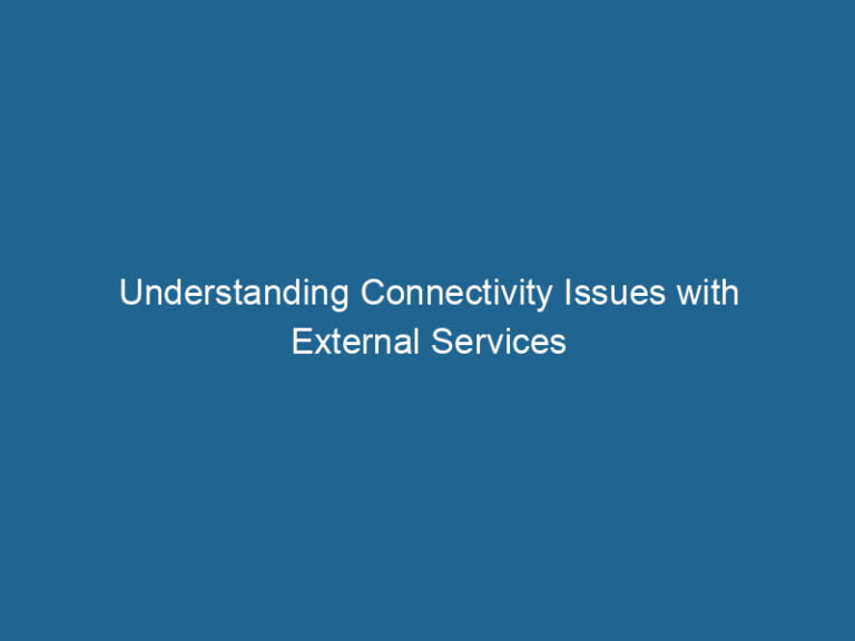 Understanding Connectivity Issues with External Services | Dockerpros