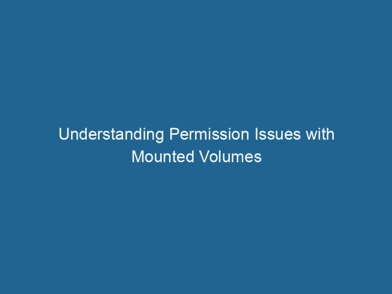 Understanding Permission Issues With Mounted Volumes Dockerpros