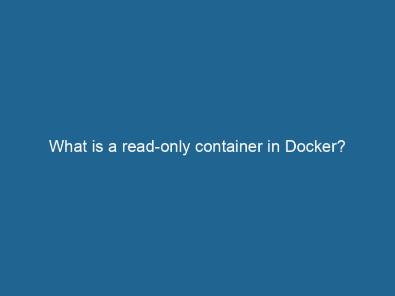 What is a read-only container in Docker? - Dockerpros